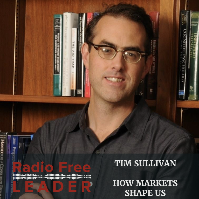 0725 | How Markets Shape Us With Tim Sullivan | David Burkus