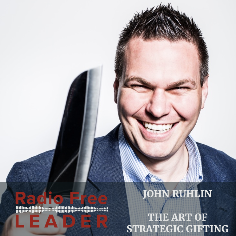 0728 | The Art Of Strategic Gifting With John Ruhlin | David Burkus
